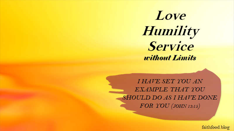 Love and Humble Servitude – The Faithfood Blog